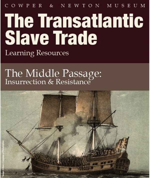 Britain’s Role In The Transatlantic Slave Trade | Cowper & Newton Museum